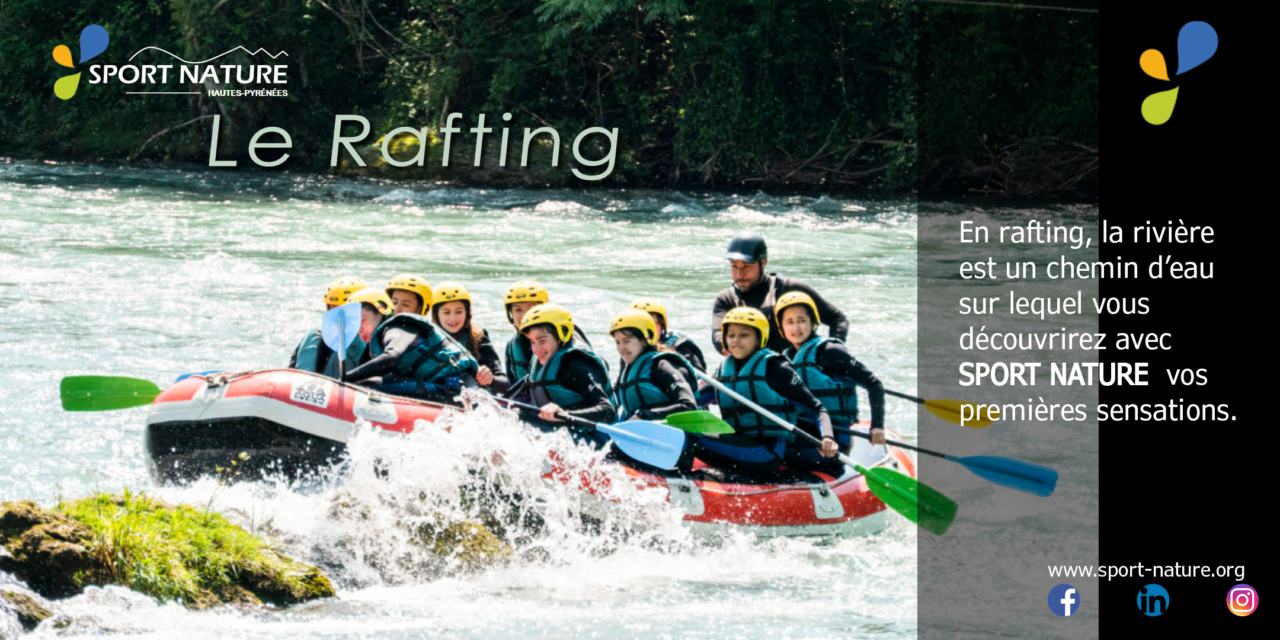 Le Rafting - Sport Nature Hautes-Pyrénées